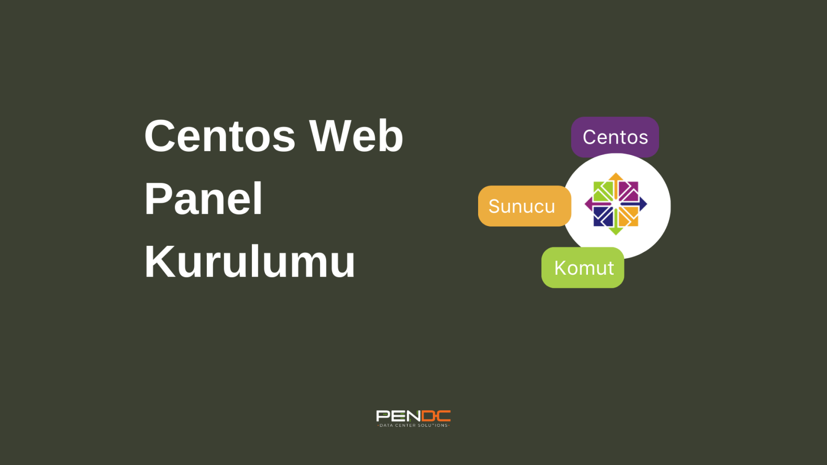 Centos Web Panel Kurulumu | PenDC Blog Sayfası