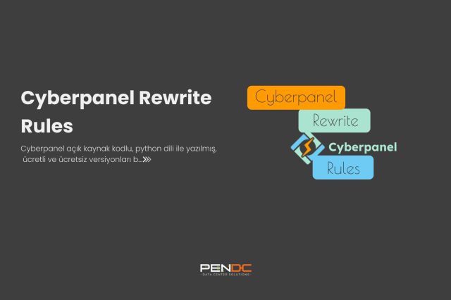 Cyberpanel Rewrite Rules Hakkında Bilgi | PenDC Blog Sayfası